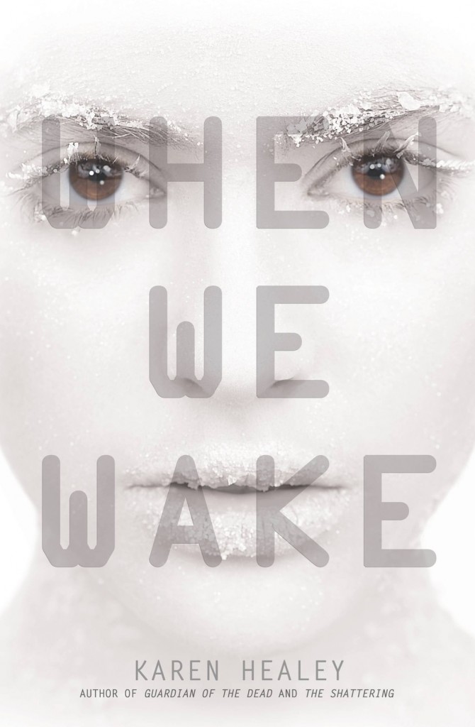 When We Wake | Karen Healey